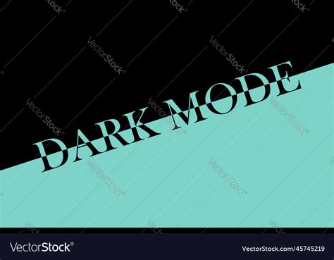 Dark Mode Text On The Black Blue Background Vector Image