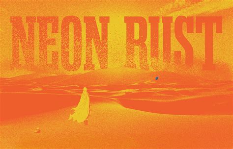 Neon Rust Behance