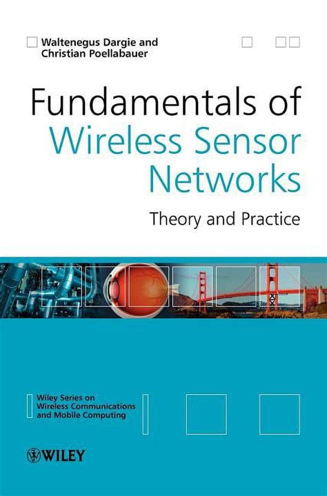 Wireless Communications And Mobile Compu Fundamentals Of Wireless Sensor Networks Theory And
