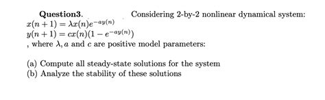 Solved Considering 2 By 2 Nonlinear Dynamical System Xn