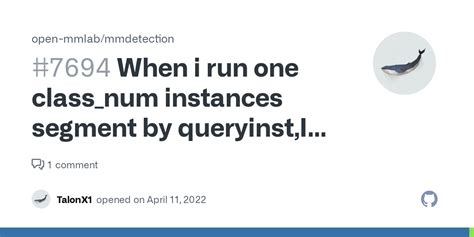 When I Run One Class Num Instances Segment By Queryinst I Get Poor