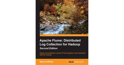 Apache Flume Distributed Log Collection For Hadoop Second Edition Book