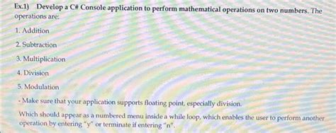 Solved Ex1 Develop A C Console Application To Perform