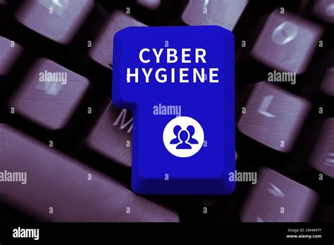 Hand Writing Sign Cyber Hygiene Business Overview Steps That Computer Users Take To Improve