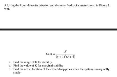 Solved 5 Using The Routh Hurwitz Criterion And The Unity