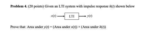 Solved Problem Points Given An LTI System With Chegg