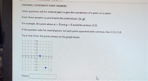 Solved ENTERING COORDINATE POINT ANSWERS Some Questions Ask Chegg