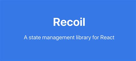 Discovering Recoil State Management In Reactjs A Beginner Friendly Guide To Understanding