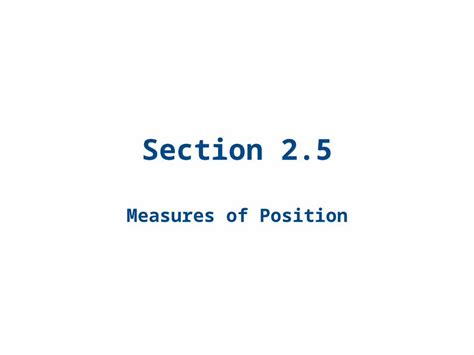 Pptx Section 25 Measures Of Position Section 25 Objectives