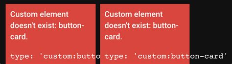can t get custom lovelace card to load in dashboard custom element doesn t exist button card