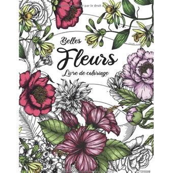 Belles Fleurs Livre De Coloriage Pour Adultes Magnifiques Nlfbp