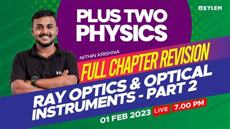 Plus Two Physics Ray Optics And Optical Instruments Part Full Chapter Revision XYLEM