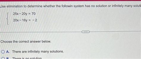 Answered Use Elimination To Determine Whether The Followin System Has