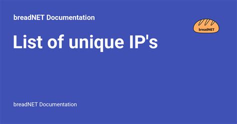 list of unique ip s breadnet documentation