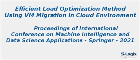 Efficient Load Optimization Vm Migration Cloudsim Projects S Logix