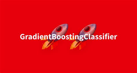 gradientboostingclassifier a hugging face space by sklearn docs