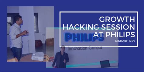 Growth Hacking Session At Philips Rishabh Dev