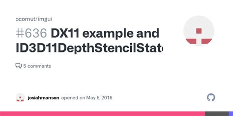 Dx11 Example And Id3d11depthstencilstate · Issue 636 · Ocornut Imgui