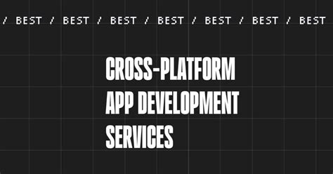 26 Best Cross Platform App Development Services Reviewed In 2025
