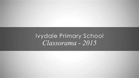 Classorama 2015 Ivydale Primary School Audio Youtube