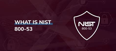 What Is Nist 800 53 Comprehensive Guide For 2025