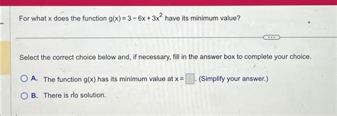 Solved For What X ﻿does The Function G X 3 6x 3x2 ﻿have Its