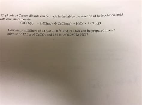 Solved Carbon Dioxide Can Be Made In The Lab By The Reaction