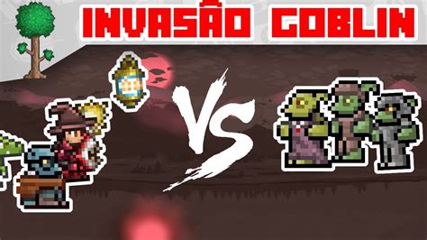 Derrotando A InvasÃo Dos Goblins E Salvando O Npc Goblin Terraria O