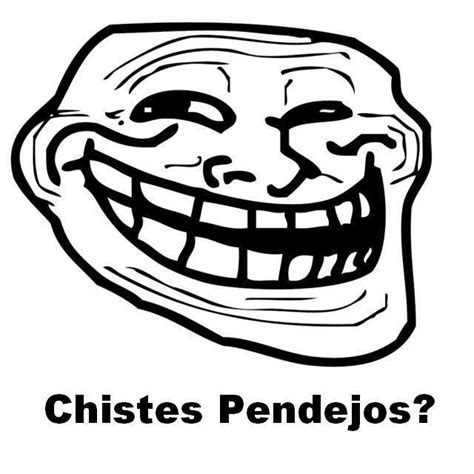 Chistes Pendejos