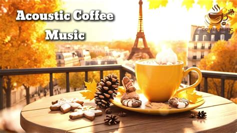 아침을 여는 어쿠스틱 커피향과 어우러진 감미로운 선율 Youtube