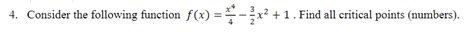 Solved 4 Consider The Following Function F X 4x4−23x2 1