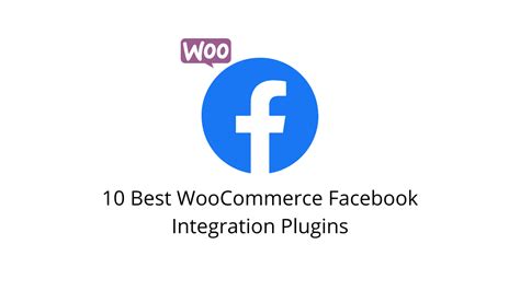 10 Best Woocommerce Facebook Integration Plugins Learnwoo