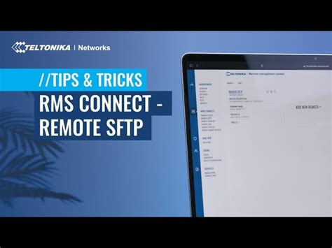 Rms Connect Remote Sftp Tips And Tricks