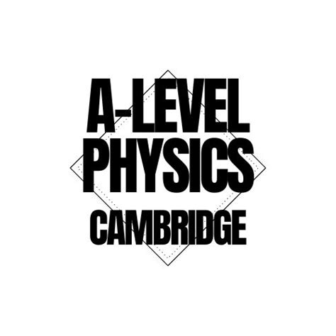 A Level Physics Physics Solutions