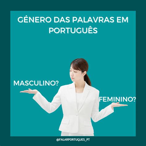 Masculino Ou Feminino O Género Das Palavras Em Português Falar PortuguÊs