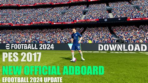 Pes 2017 New Official Efootball 2024 Adboard Update Youtube