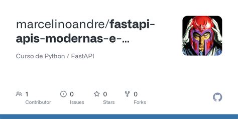 Github Marcelinoandrefastapi Apis Modernas E Assincronas Com Python