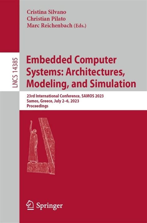 Embedded Computer Systems Architectures Modeling And Simulation Rent 9783031460777