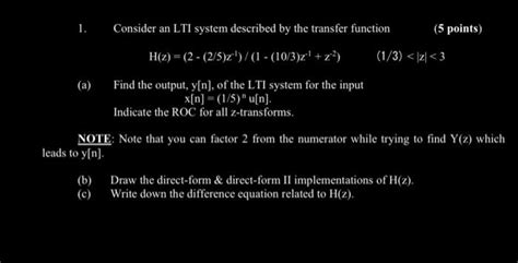 Solved Consider An LTI System Described By The Transfer Chegg Com