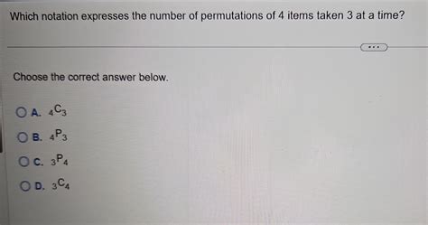 Solved Which Notation Expresses The Number Of Permutations Of 4 Items