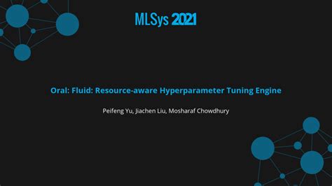 peifeng yu jiachen liu mosharaf chowdhury · oral fluid resource aware hyperparameter tuning