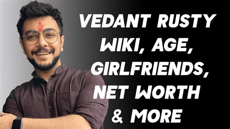 Vedant Rusty Wiki Age Girlfriends Net Worth More