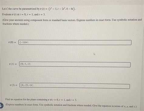 Solved Let C ﻿the Curve Be Parametrized By