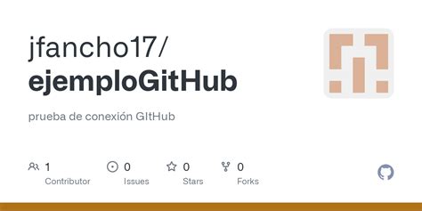 Github Jfancho17ejemplogithub Prueba De Conexión Github
