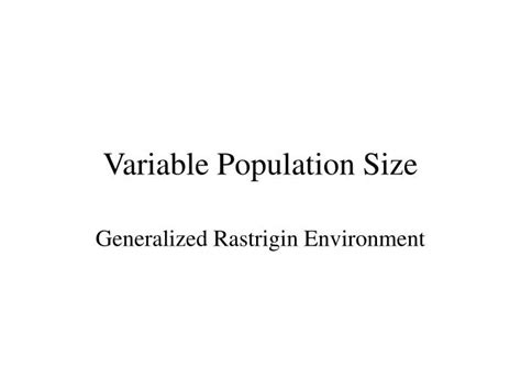 Ppt Variable Population Size Powerpoint Presentation Free Download