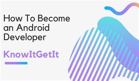 How To Become An Android Developer 7 Steps Guide