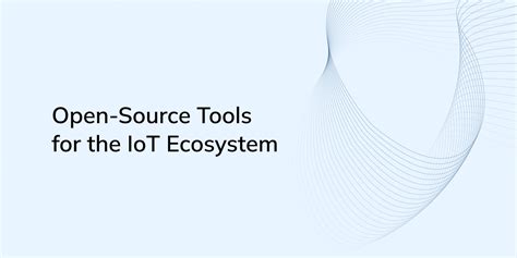 Building Iot Ecosystems With Open Source Tools Cogniteq