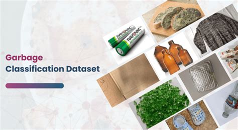 Garbage Classification Dataset Images For Waste Management AI