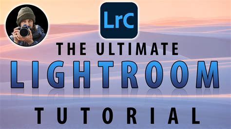 The Ultimate Lightroom Classic Tutorials Library And Develop Modules Complete Guides Mike