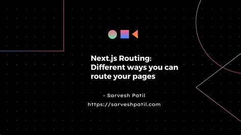 A Comprehensive Guide To Nextjs Routing By Sarvesh P Level Up Coding
